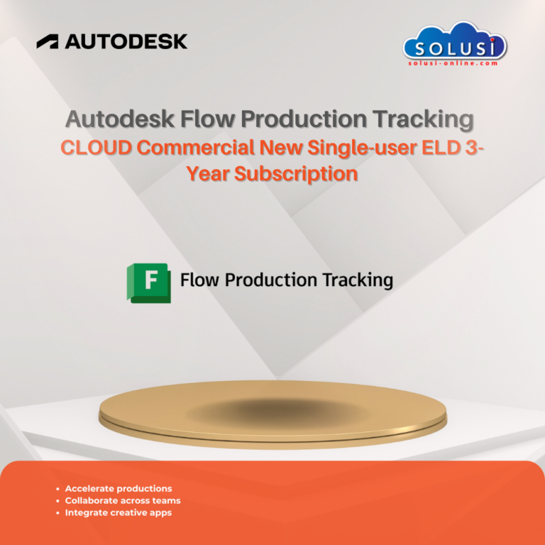 Harga Jual Lisensi Autodesk Flow Production Tracking CLOUD Commercial New Single-user ELD 3-Year ...