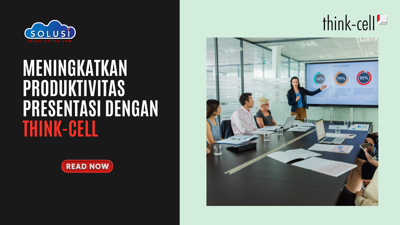 Meningkatkan Produktivitas Presentasi Dengan Think-cell | Solusi Online