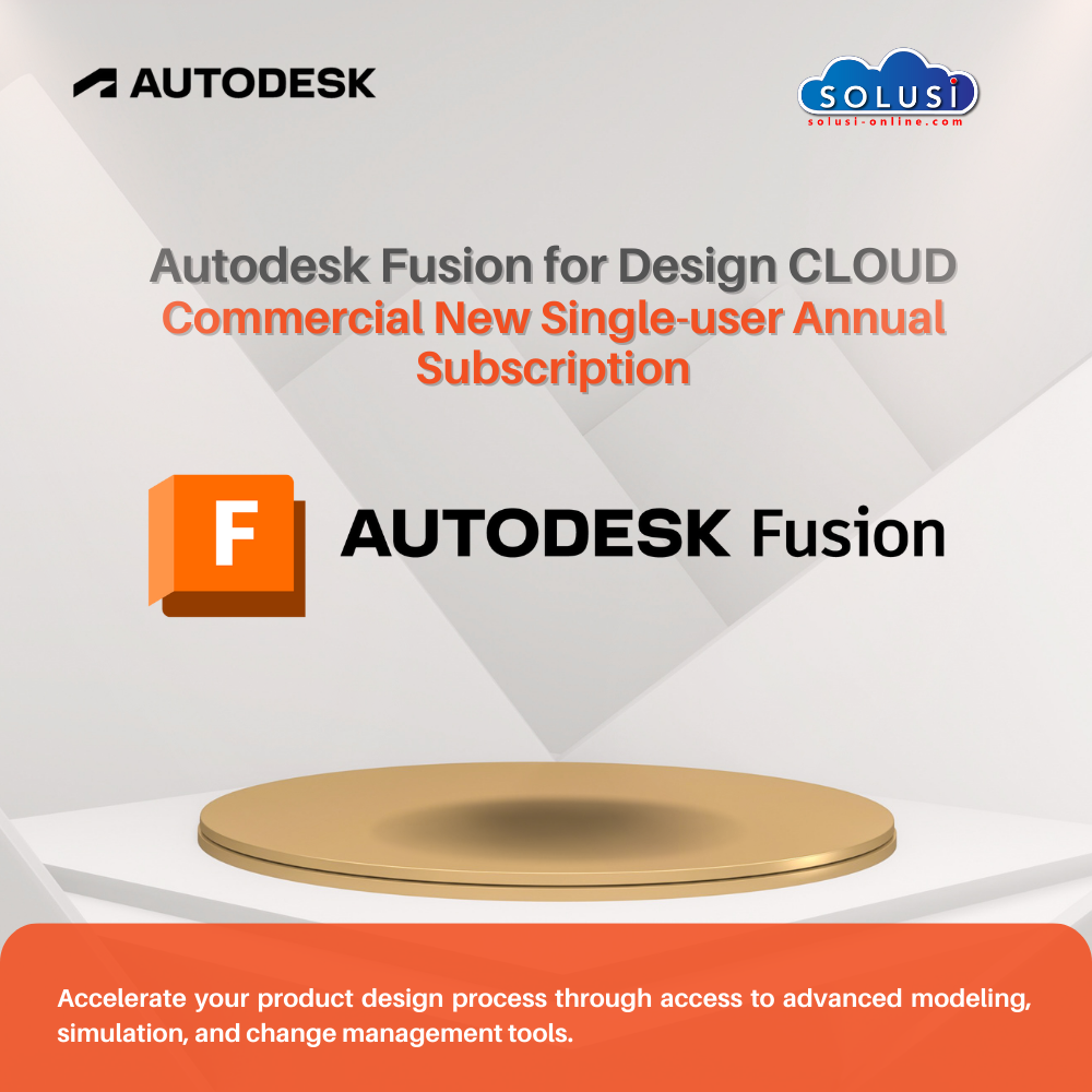 Harga Jual Lisensi Autodesk Fusion For Design CLOUD Commercial New Single-user Annual ...