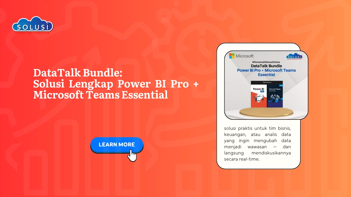 DataTalk Bundle: Solusi Lengkap Power BI Pro + Microsoft Teams Essential | Solusi Online